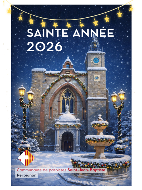 Vœux du Curé | Communauté de Paroisses Saint-Jean Baptiste - Perpignan